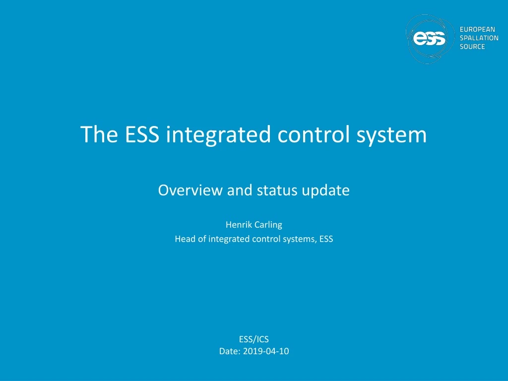 PPT - The ESS integrated control system Overview and status update ...