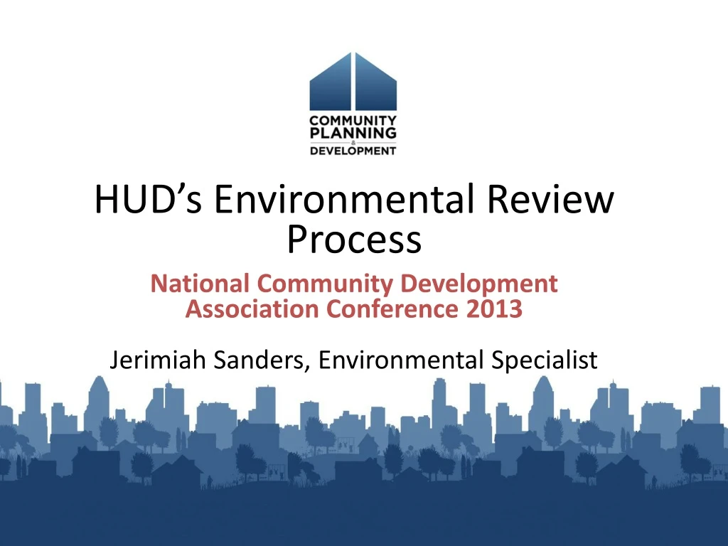 PPT - HUD’s Environmental Review Process PowerPoint Presentation, free ...