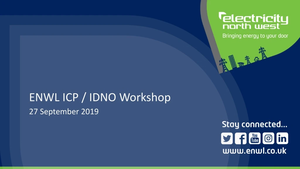 PPT - ENWL ICP / IDNO Workshop PowerPoint Presentation, free download ...