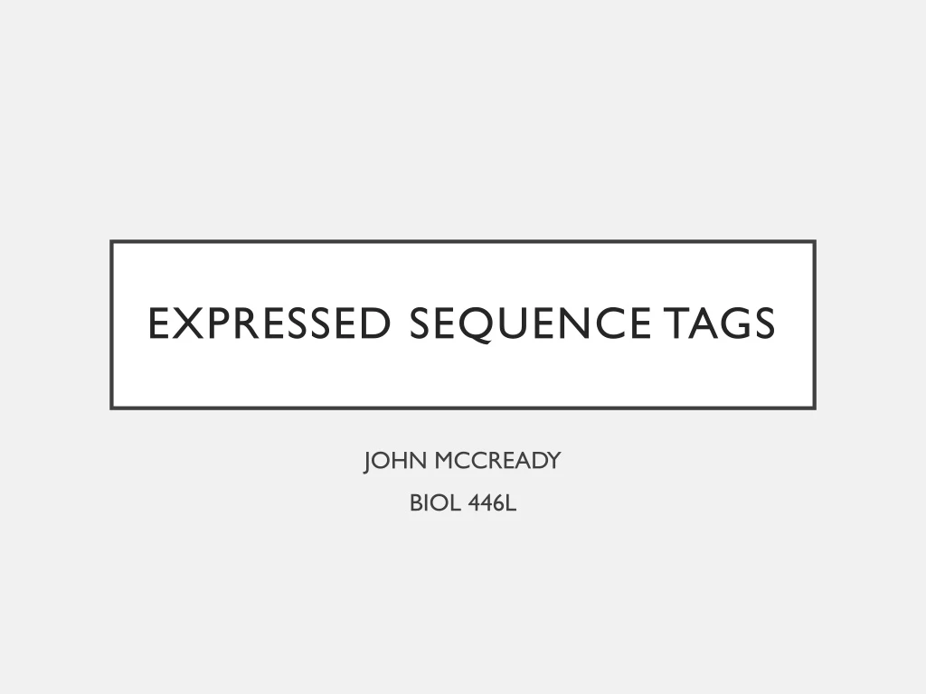 PPT - Expressed sequence tags PowerPoint Presentation, free download ...