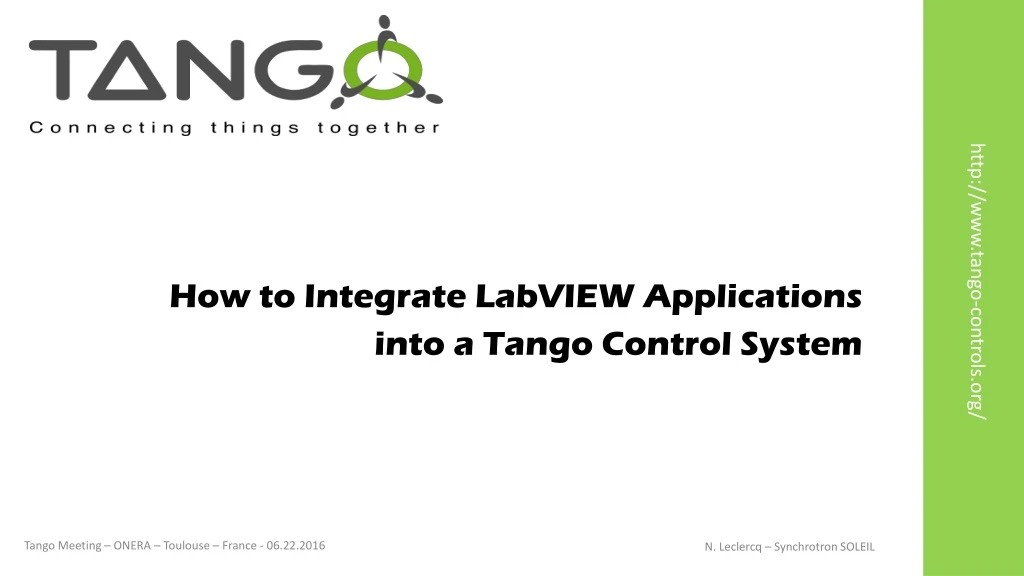 PPT - How to Integrate LabVIEW Applications into a Tango Control System ...