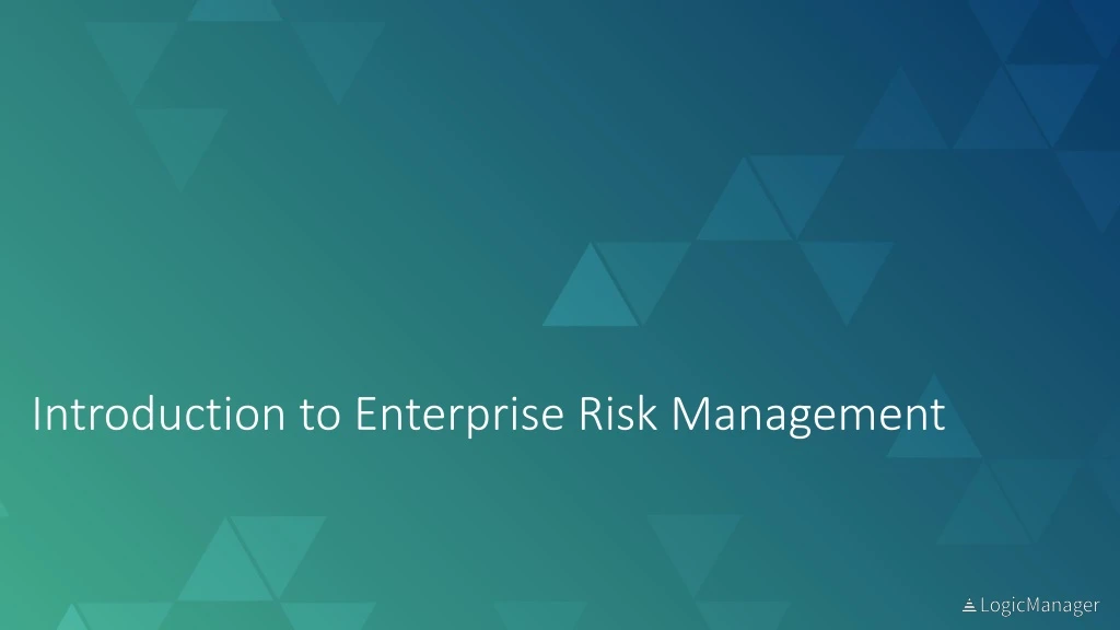 PPT - Introduction to Enterprise Risk Management PowerPoint ...