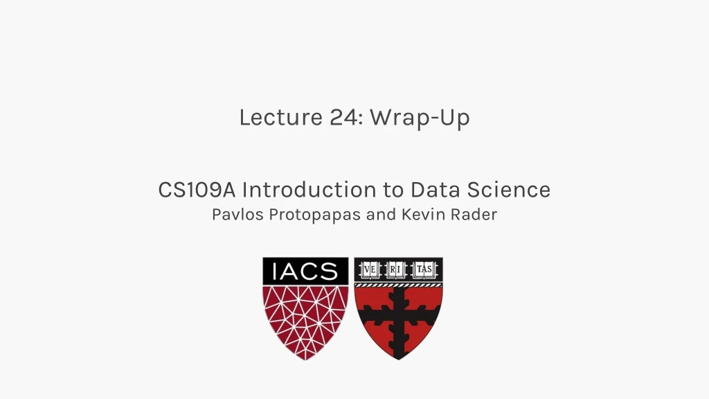 PPT - Lecture 24: Wrap-Up PowerPoint Presentation, free download - ID ...