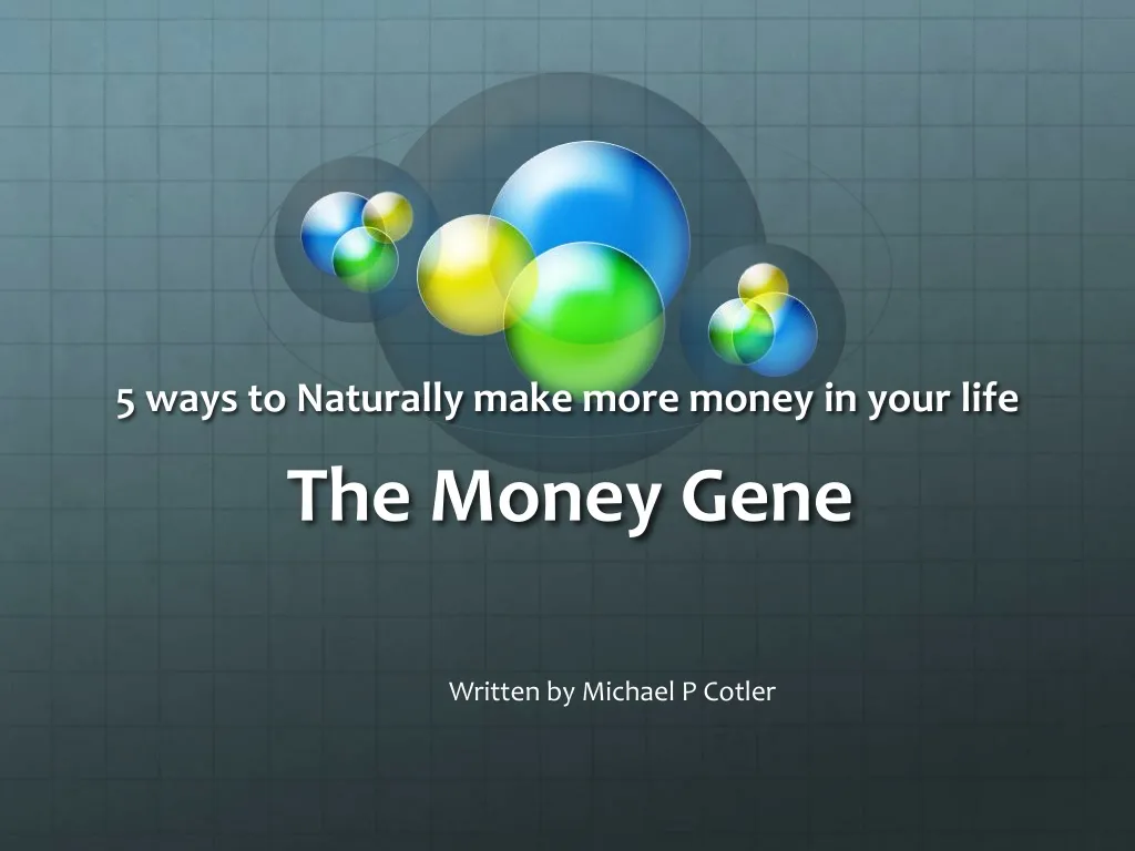 PPT - The Money Gene PowerPoint Presentation, free download - ID:881656