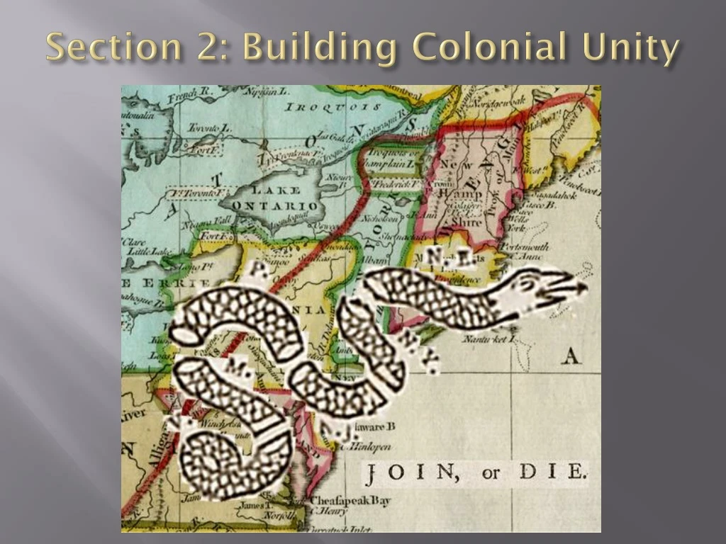 PPT - Section 2: Building Colonial Unity PowerPoint Presentation, free ...
