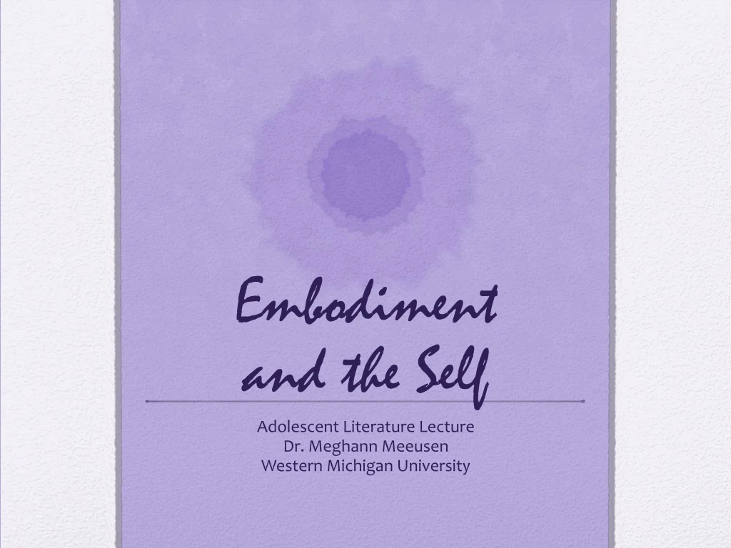 PPT - Embodiment and the Self PowerPoint Presentation, free download ...