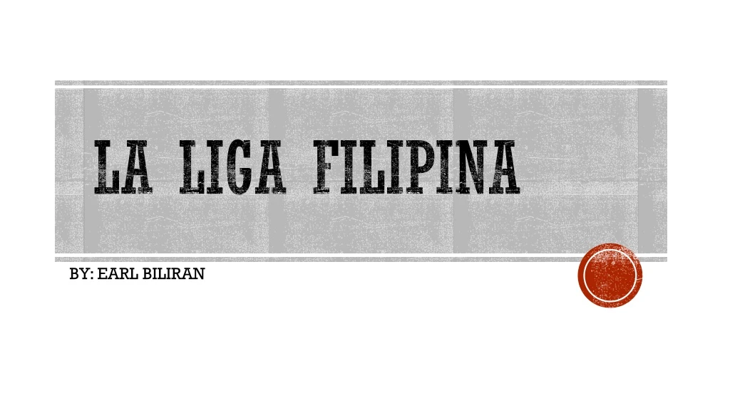 Ppt La Liga Filipina Powerpoint Presentation Free Download Id8816913