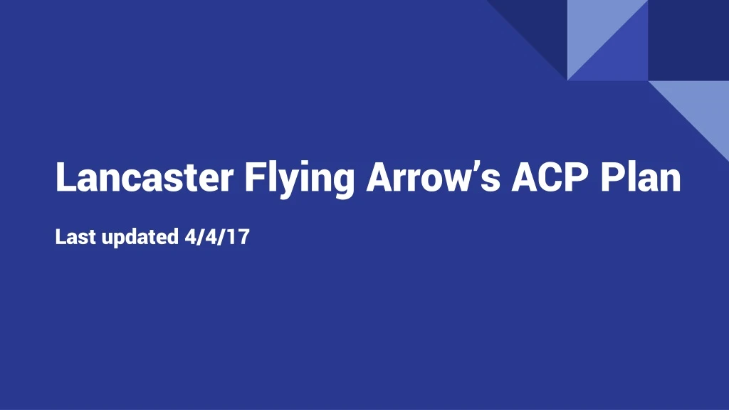 PPT - Lancaster Flying Arrow’s ACP Plan PowerPoint Presentation, free ...