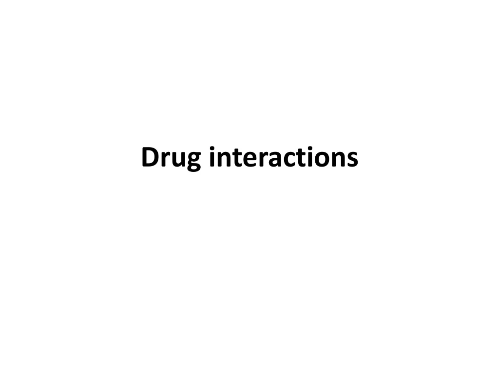 PPT - Drug interactions PowerPoint Presentation, free download - ID:8821052