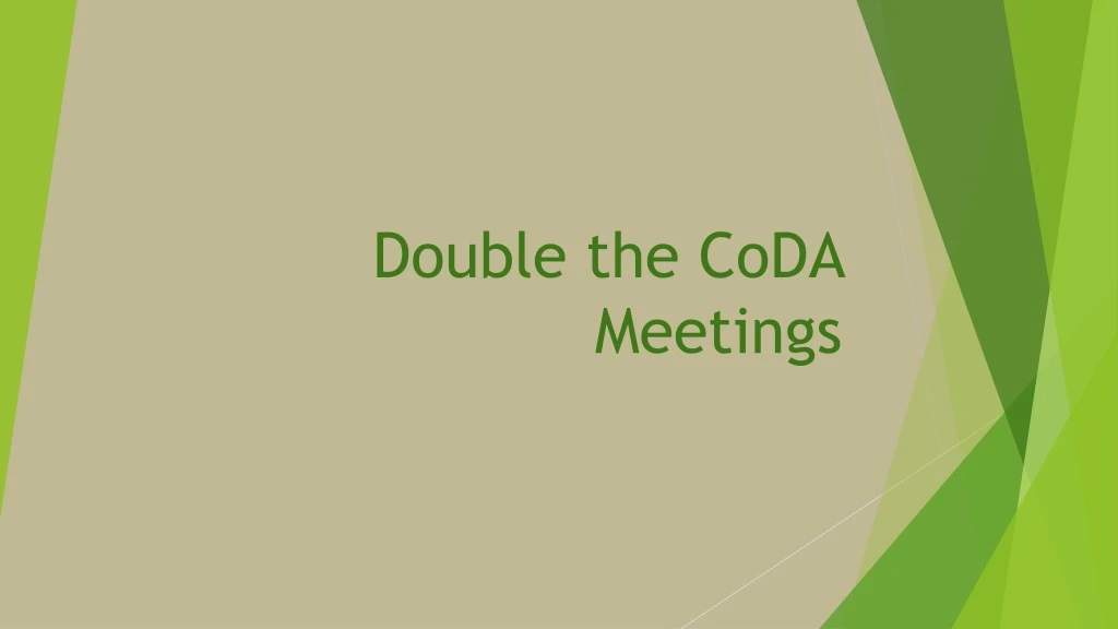 PPT - Double the CoDA Meetings PowerPoint Presentation, free download ...
