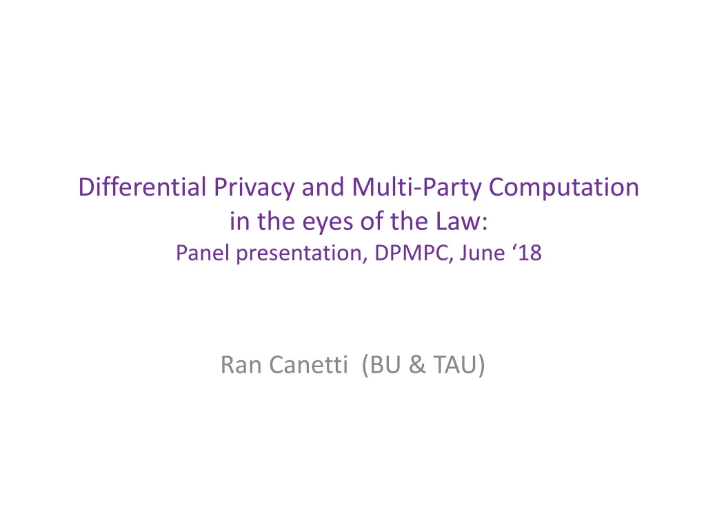 PPT - Ran Canetti (BU & TAU) PowerPoint Presentation, free download ...