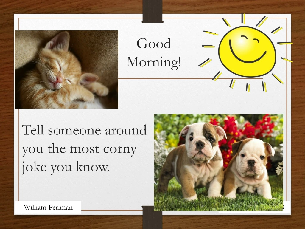 PPT - Good Morning! PowerPoint Presentation, free download - ID:8827925
