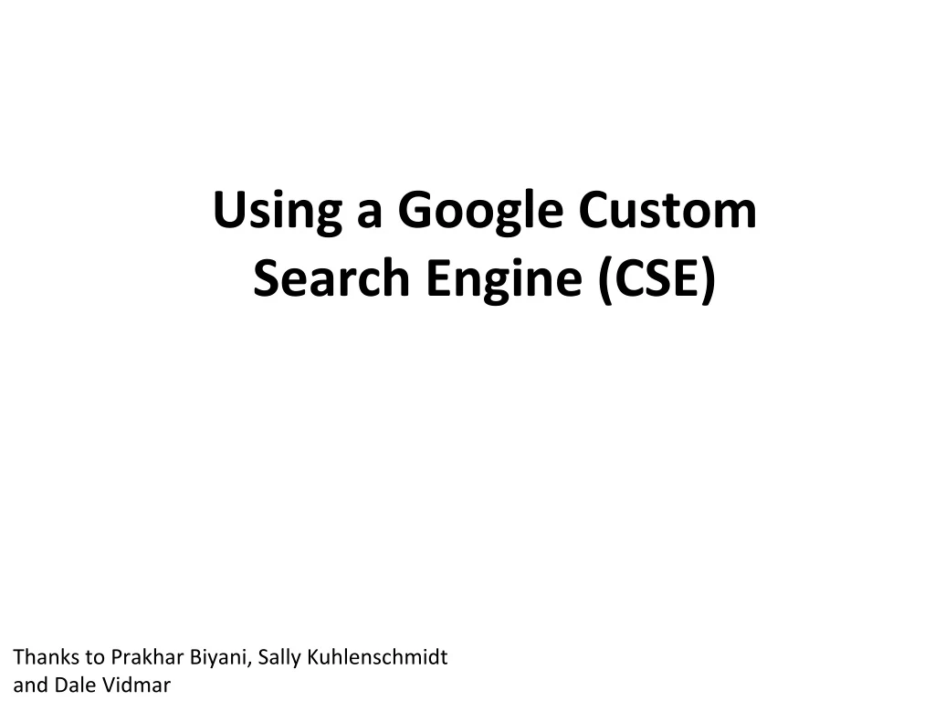 PPT - Using a Google Custom Search Engine (CSE) PowerPoint Presentation ...