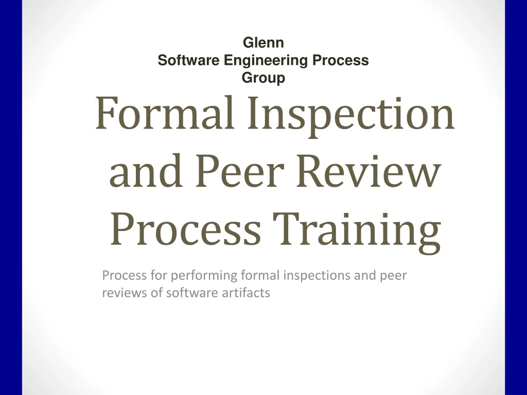 PPT - Formal Inspection and Peer Review Process Training PowerPoint ...