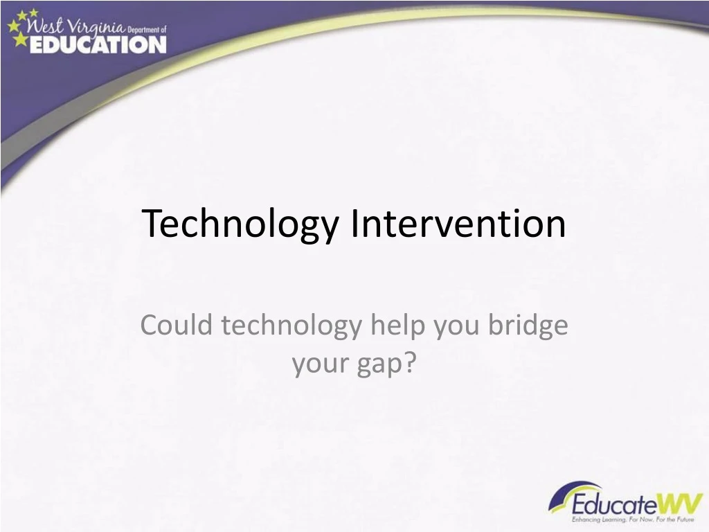 PPT - Technology Intervention PowerPoint Presentation, free download ...