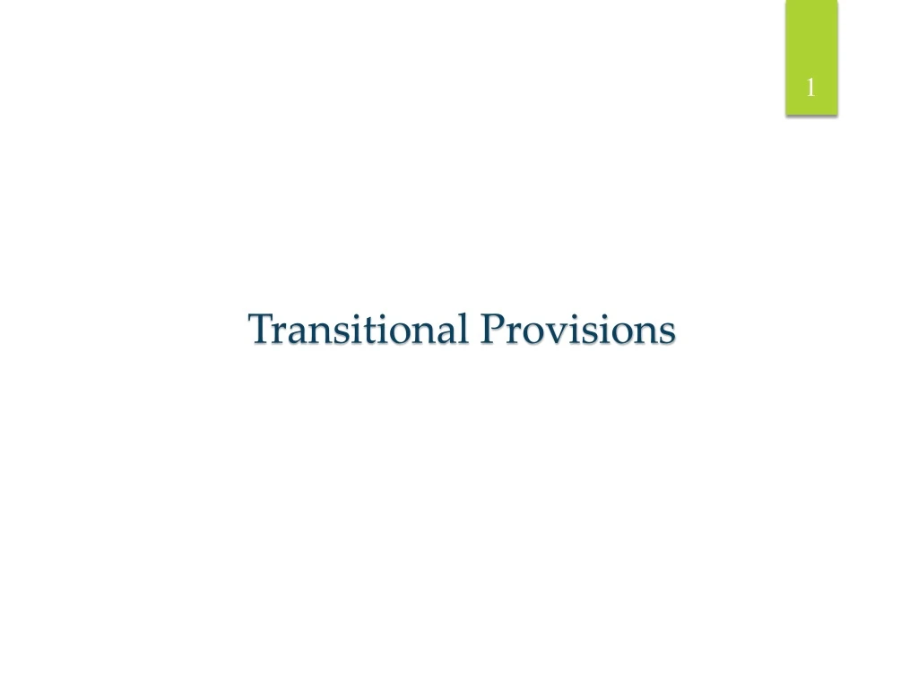 PPT - Transitional Provisions PowerPoint Presentation, free download ...