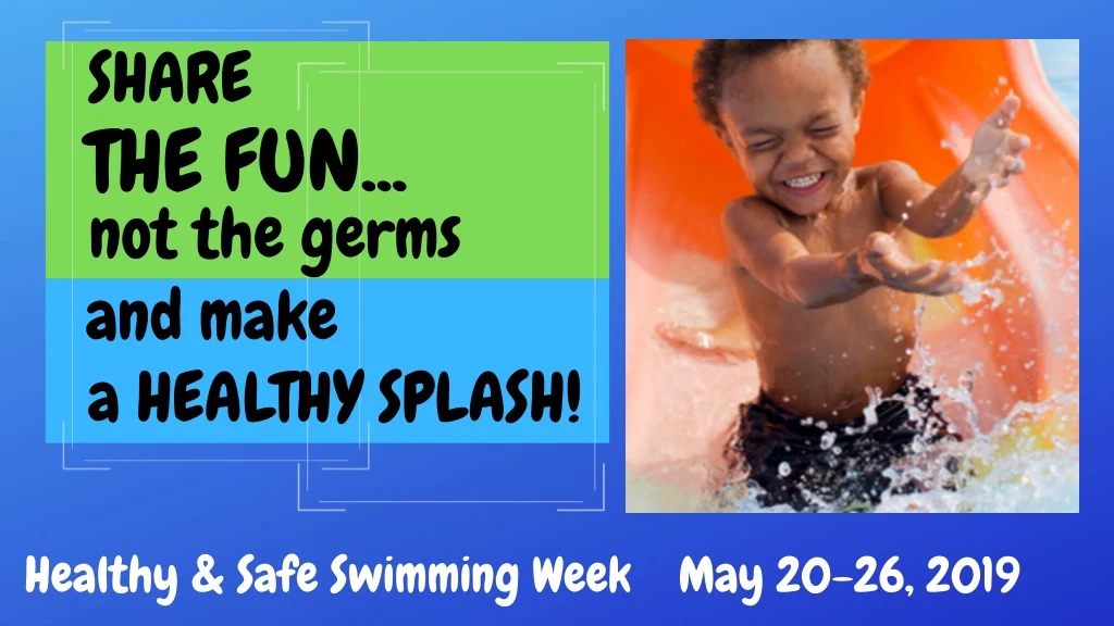 PPT - Healthy & Safe Swimming Week PowerPoint Presentation, free ...