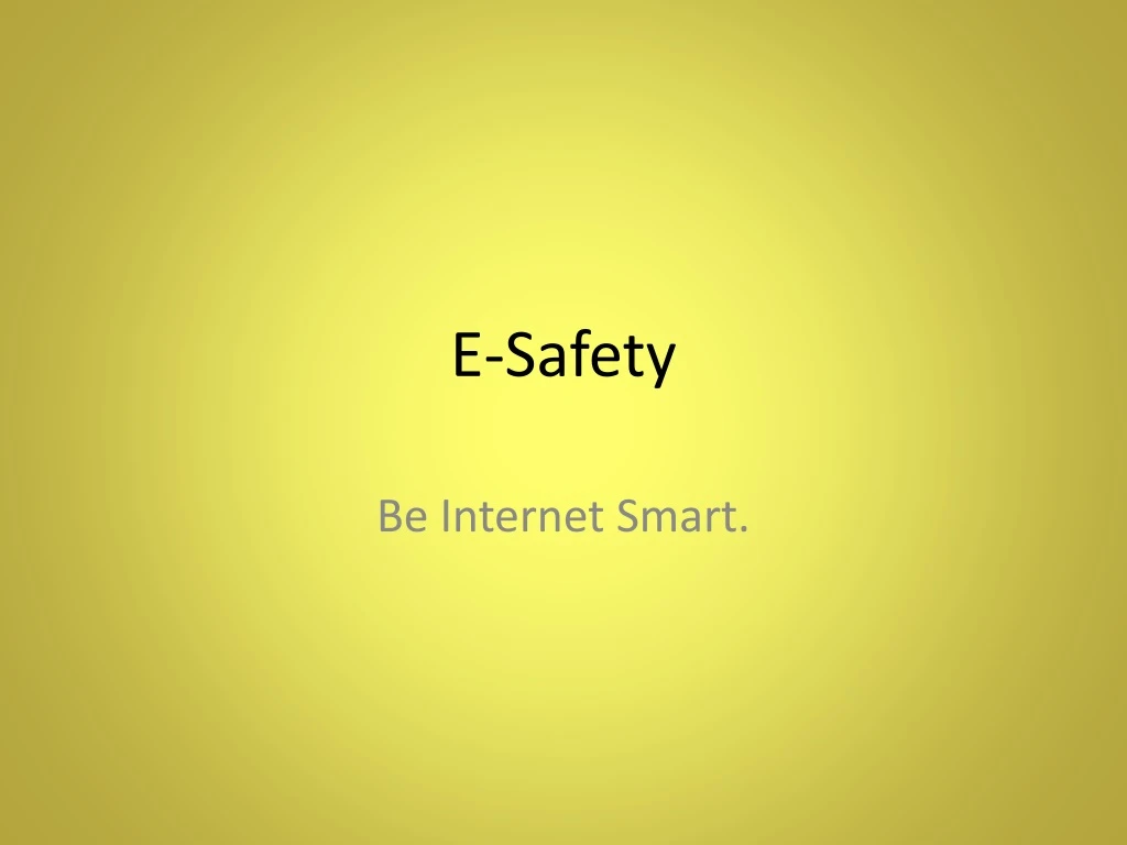PPT - E-Safety PowerPoint Presentation, free download - ID:8831579
