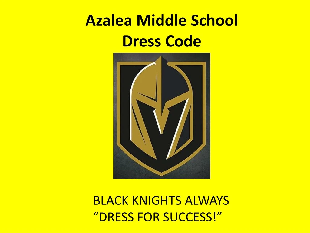 PPT - Azalea Middle School Dress Code PowerPoint Presentation, free ...