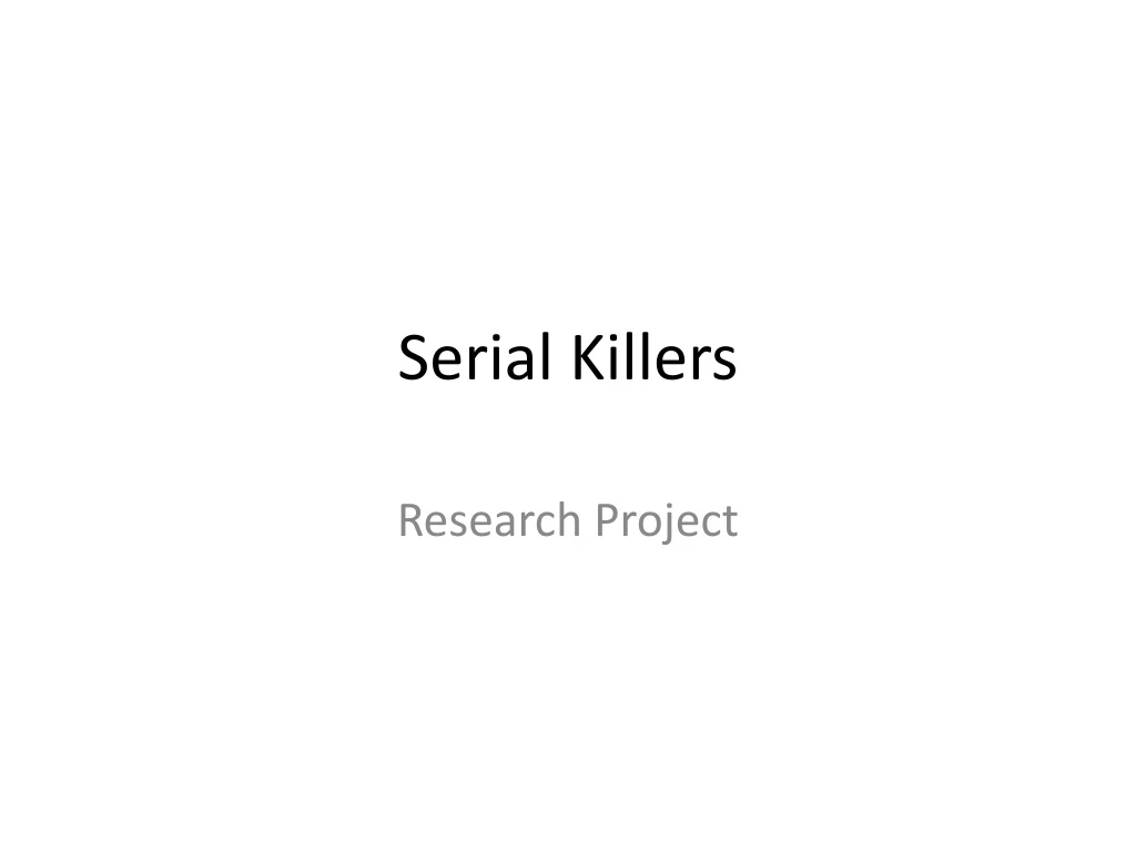 PPT - Serial Killers PowerPoint Presentation, free download - ID:8832390