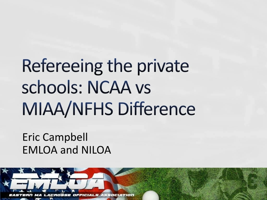 PPT - Refereeing the private schools: NCAA vs MIAA/NFHS Difference ...