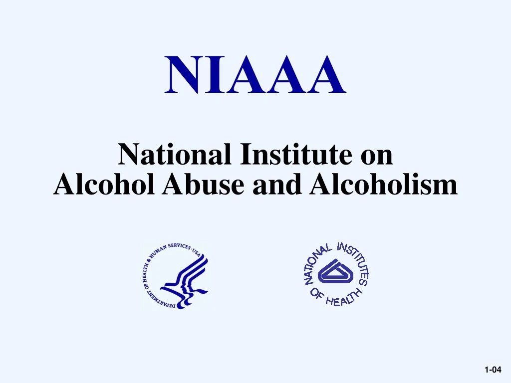 PPT - National Institute on Alcohol Abuse and Alcoholism PowerPoint ...