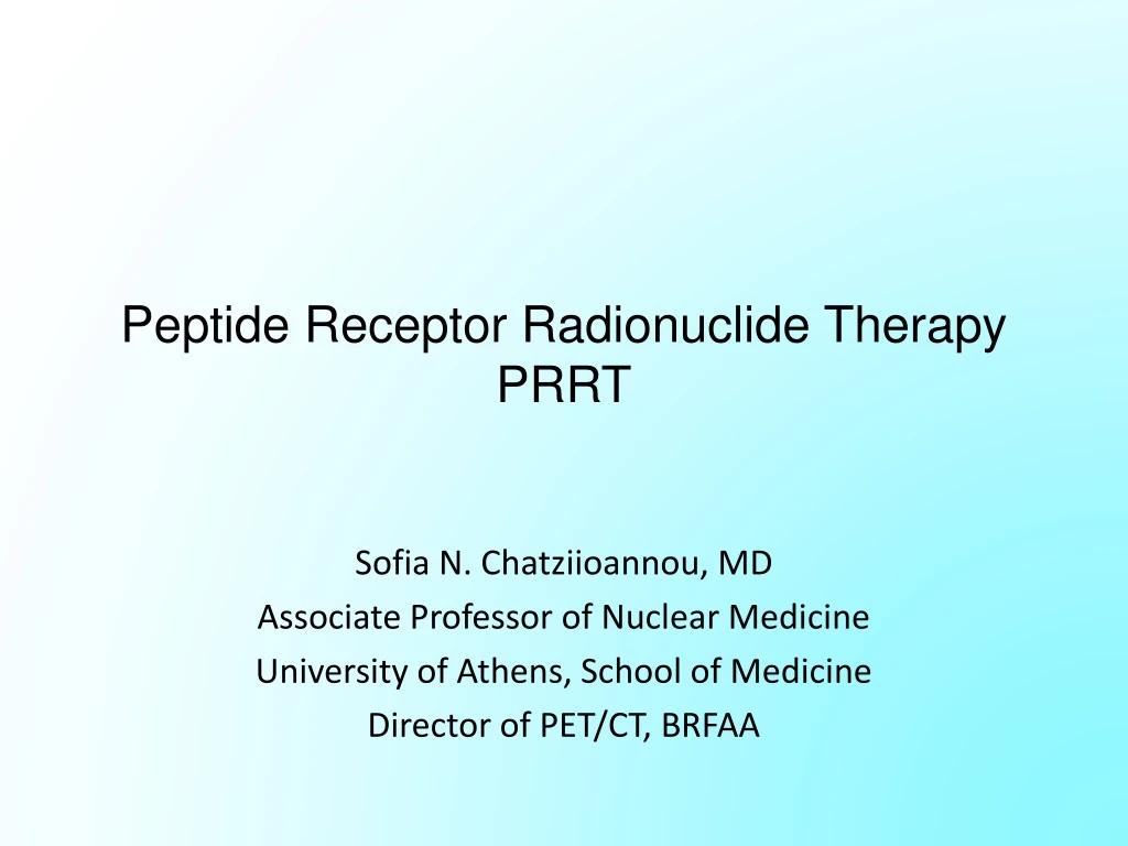 PPT - Peptide Receptor Radionuclide Therapy PRRT PowerPoint ...