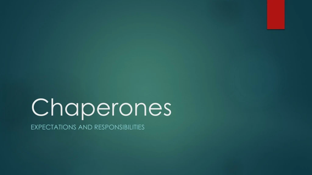 PPT - Chaperones PowerPoint Presentation, free download - ID:8834196