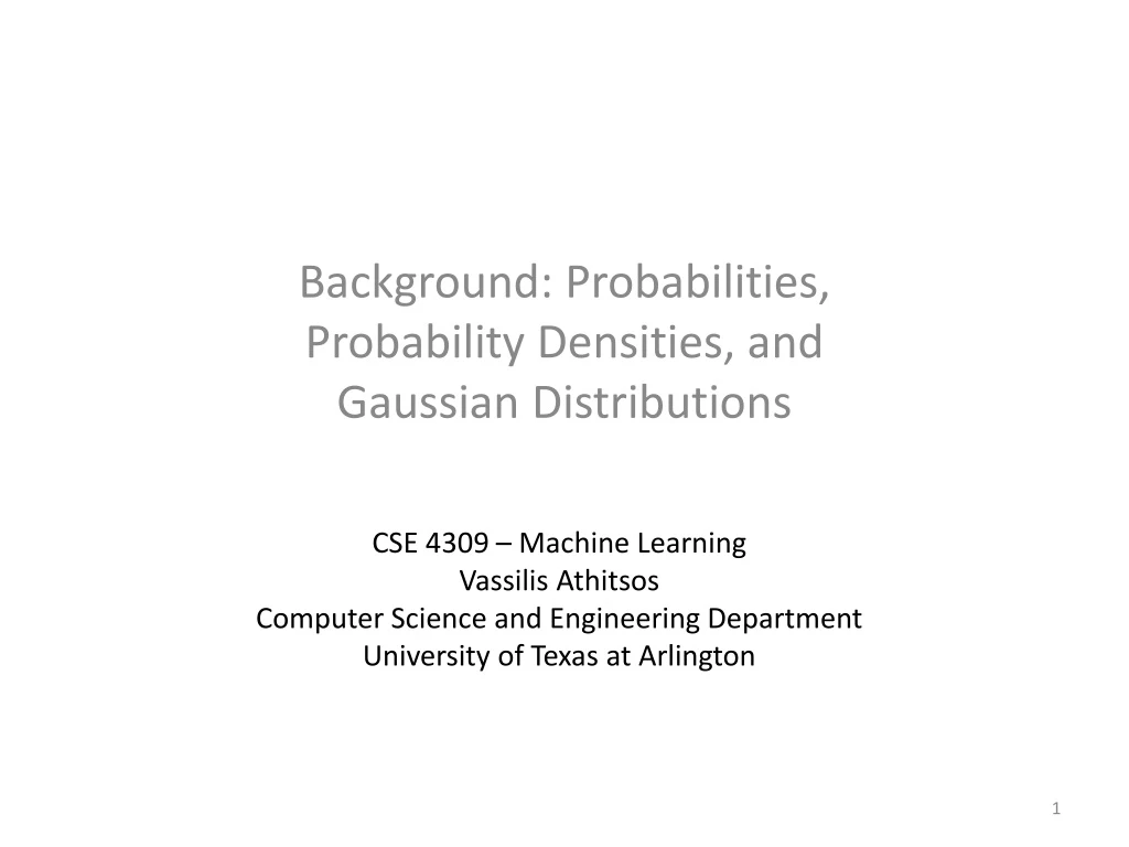 PPT - Background: Probabilities, Probability Densities, and Gaussian ...