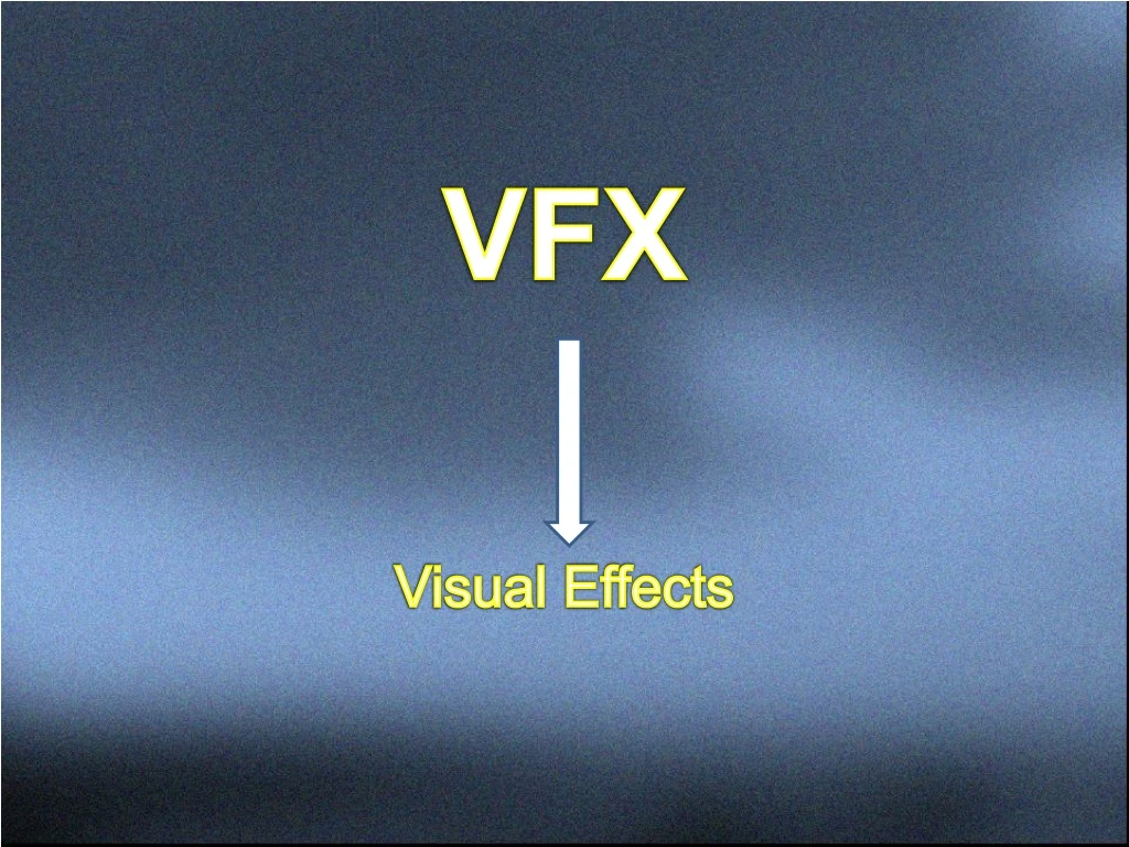 Ppt Vfx Powerpoint Presentation Free Download Id 8834657