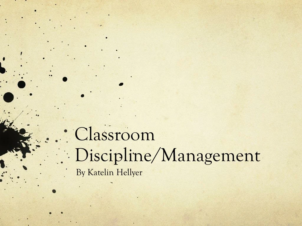 PPT - Classroom Discipline/Management PowerPoint Presentation, free ...