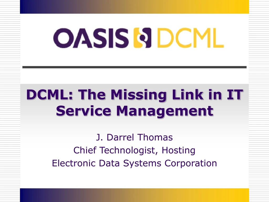 PPT - DCML: The Missing Link in IT Service Management PowerPoint ...