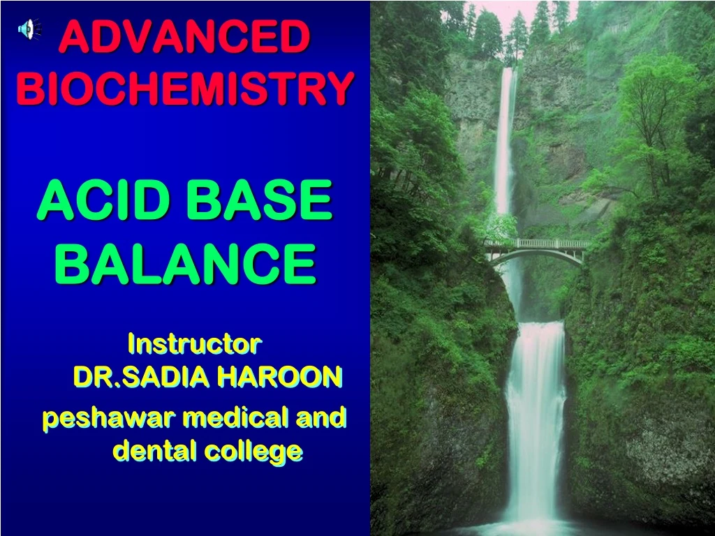 PPT - ADVANCED BIOCHEMISTRY ACID BASE BALANCE PowerPoint Presentation ...