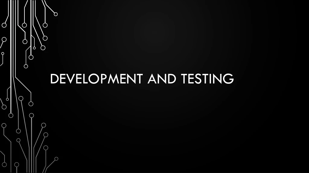 PPT - Development and testing PowerPoint Presentation, free download ...