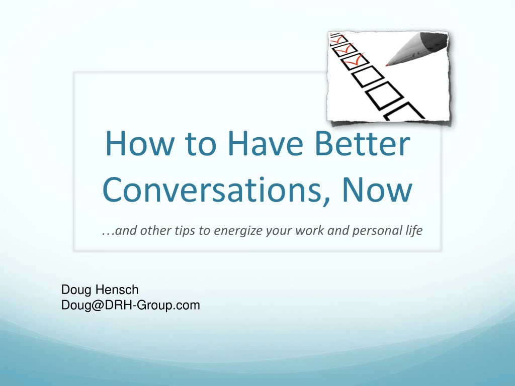 PPT - How to Have Better Conversations, Now PowerPoint Presentation ...