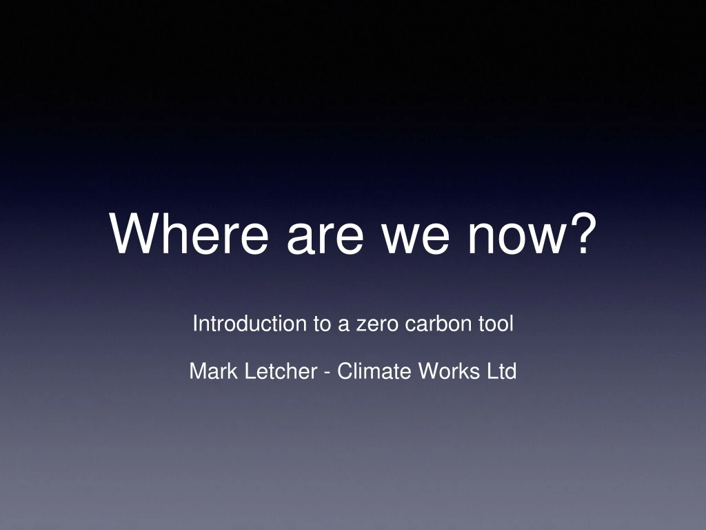 PPT - Where are we now? PowerPoint Presentation, free download - ID:8842830