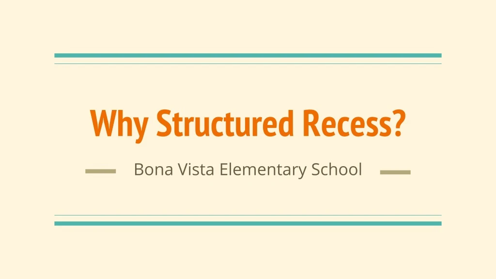 PPT - Why Structured Recess? PowerPoint Presentation, free download ...