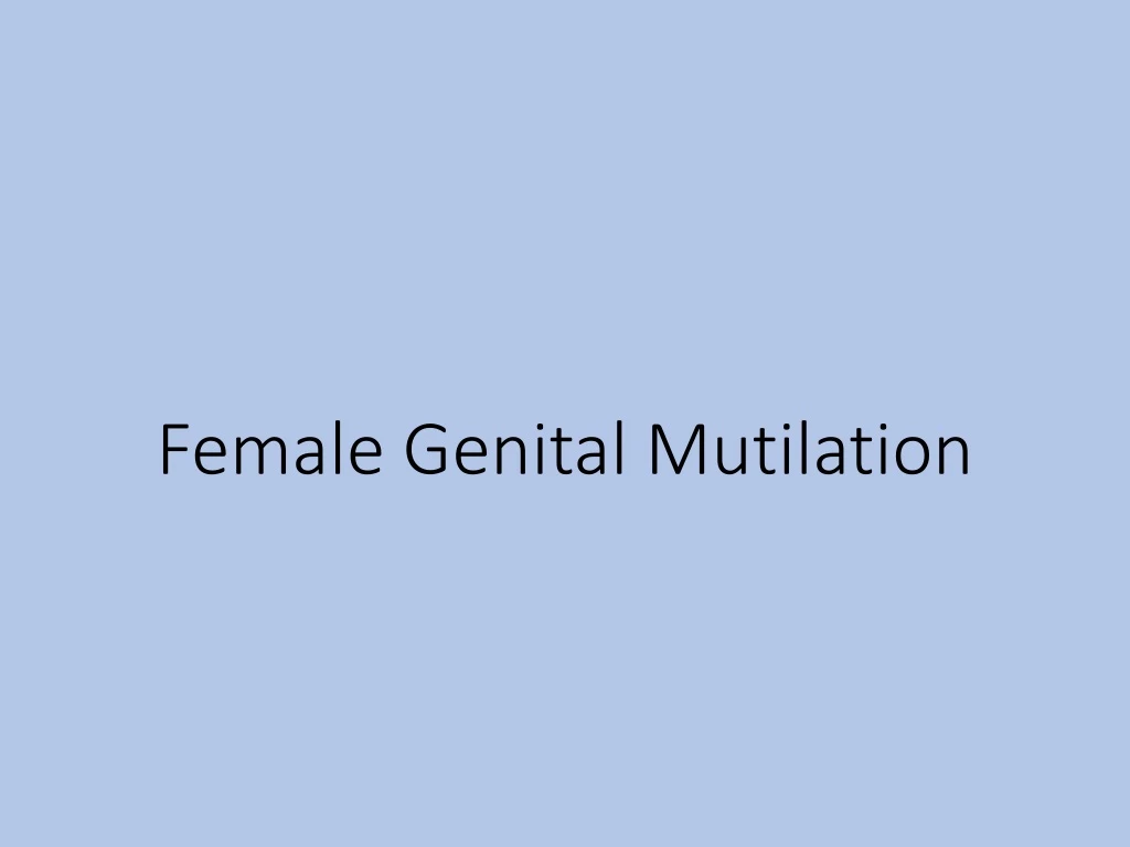 Ppt Female Genital Mutilation Powerpoint Presentation Free Download