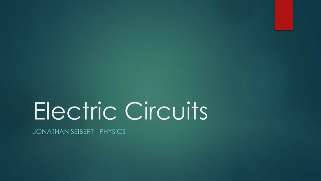 PPT - Electric Circuits PowerPoint Presentation, free download - ID:8846715