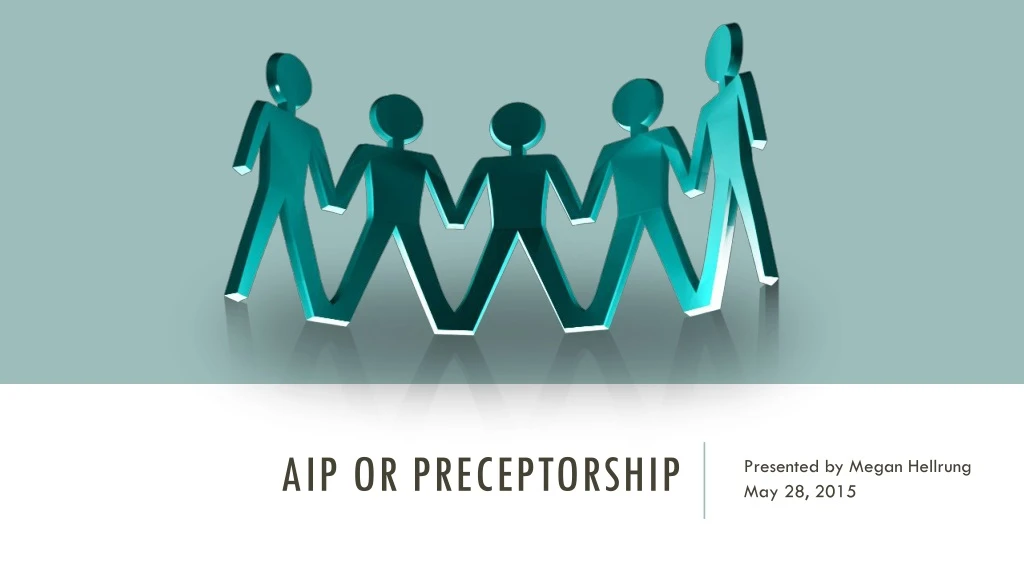PPT - AIP OR Preceptorship PowerPoint Presentation, free download - ID ...