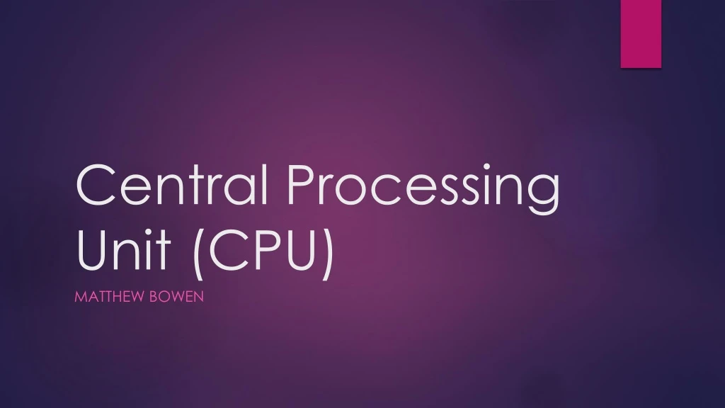 PPT - Central Processing Unit (CPU) PowerPoint Presentation, free ...