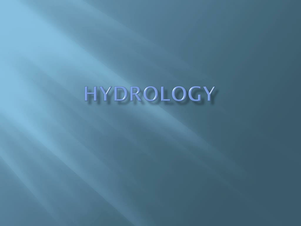 PPT - Hydrology PowerPoint Presentation, free download - ID:8851046
