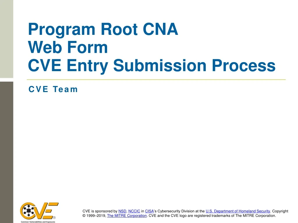 PPT - Program Root CNA Web Form CVE Entry Submission Process PowerPoint Presentation - ID:8851735
