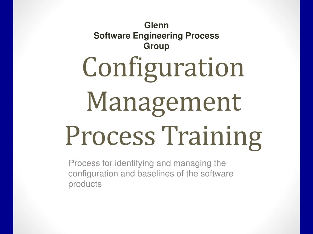 PPT - Configuration Management Process Training PowerPoint Presentation ...