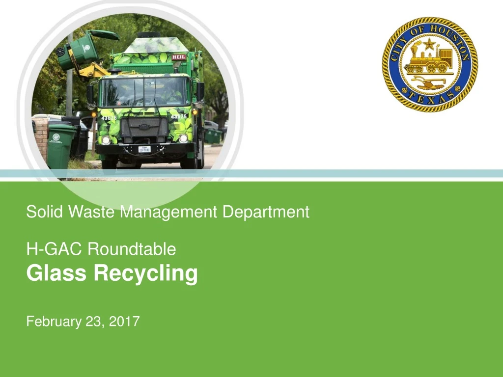 PPT - Solid Waste Management Department H-GAC Roundtable Glass ...