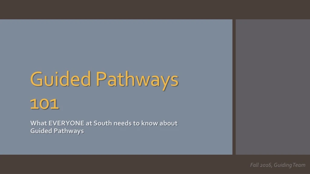 PPT - Guided Pathways 101 PowerPoint Presentation, free download - ID ...