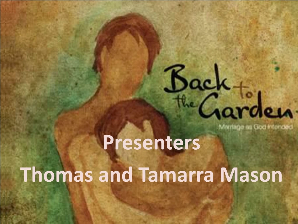 PPT - Presenters Thomas and Tamarra Mason PowerPoint Presentation, free ...