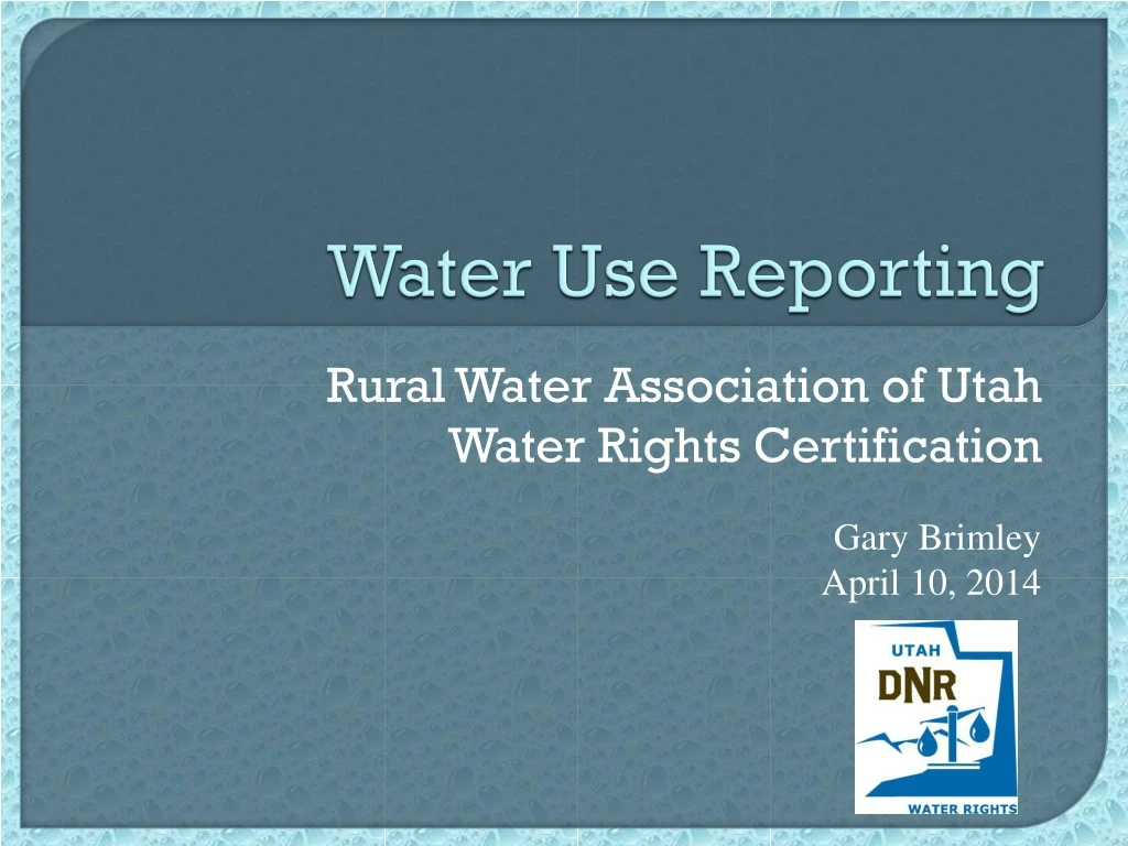 PPT - Water Use Reporting PowerPoint Presentation, free download - ID ...