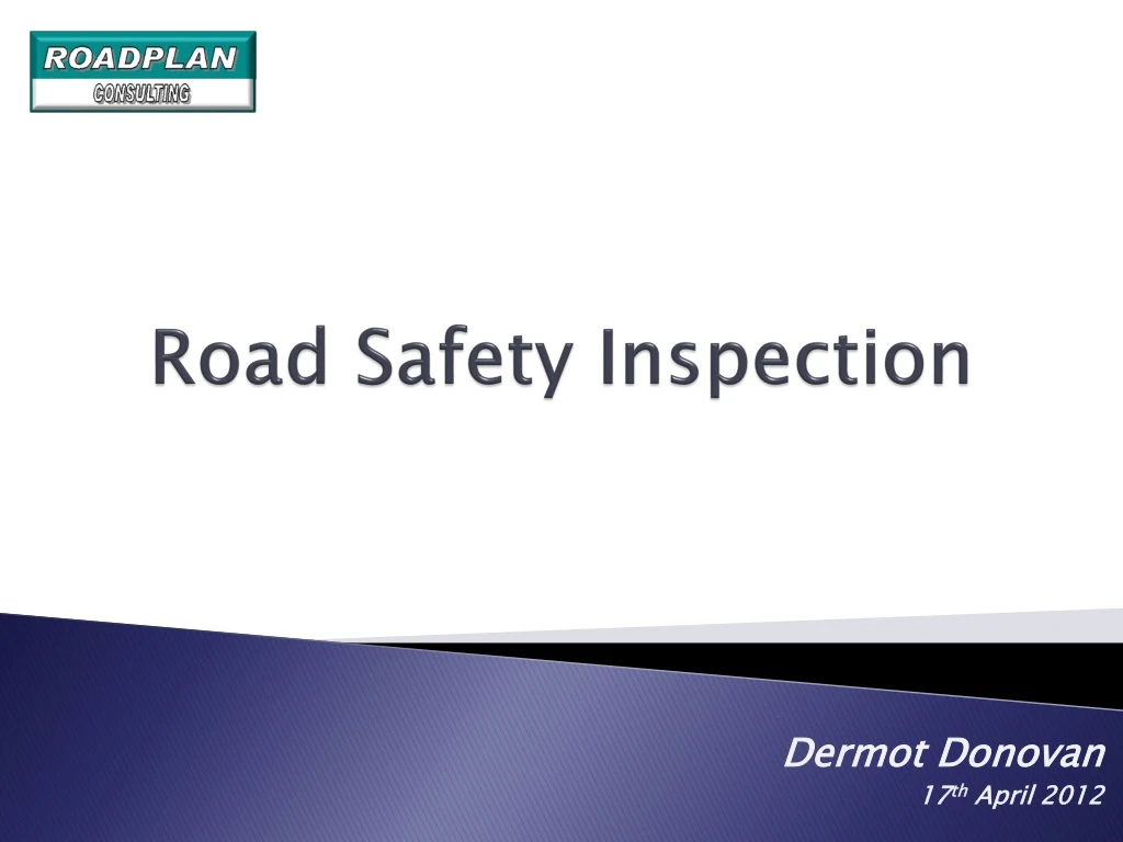 PPT - Road Safety Inspection PowerPoint Presentation, free download ...