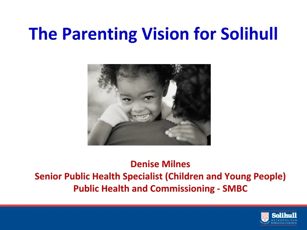 PPT - The Parenting Vision for Solihull PowerPoint Presentation, free ...